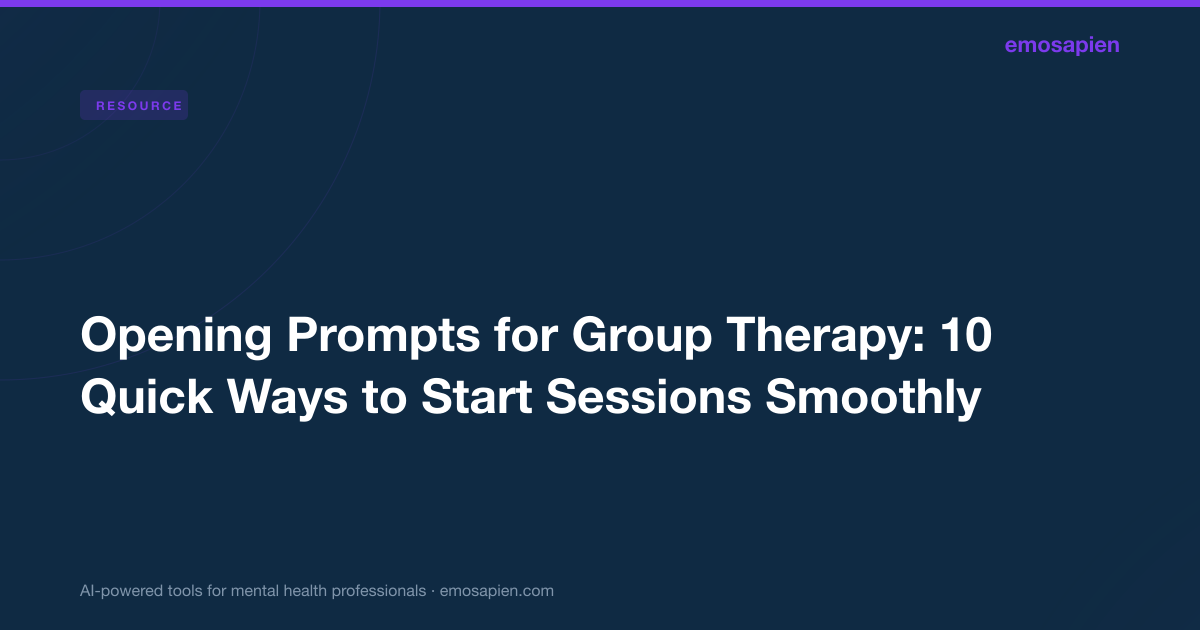 Opening Prompts for Group Therapy: 10 Quick Ways to Start Sessions Smoothly